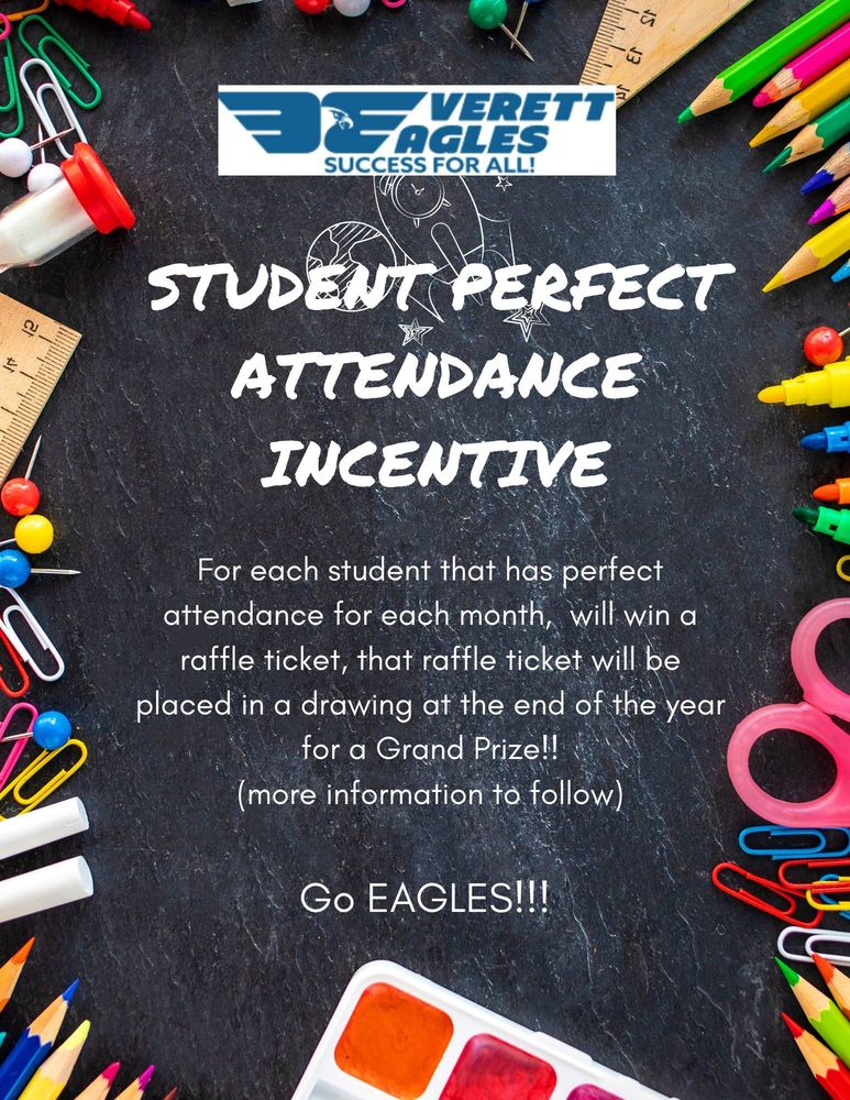 Student Perfect Attendance Incentive | Catherine Everett Elementary School